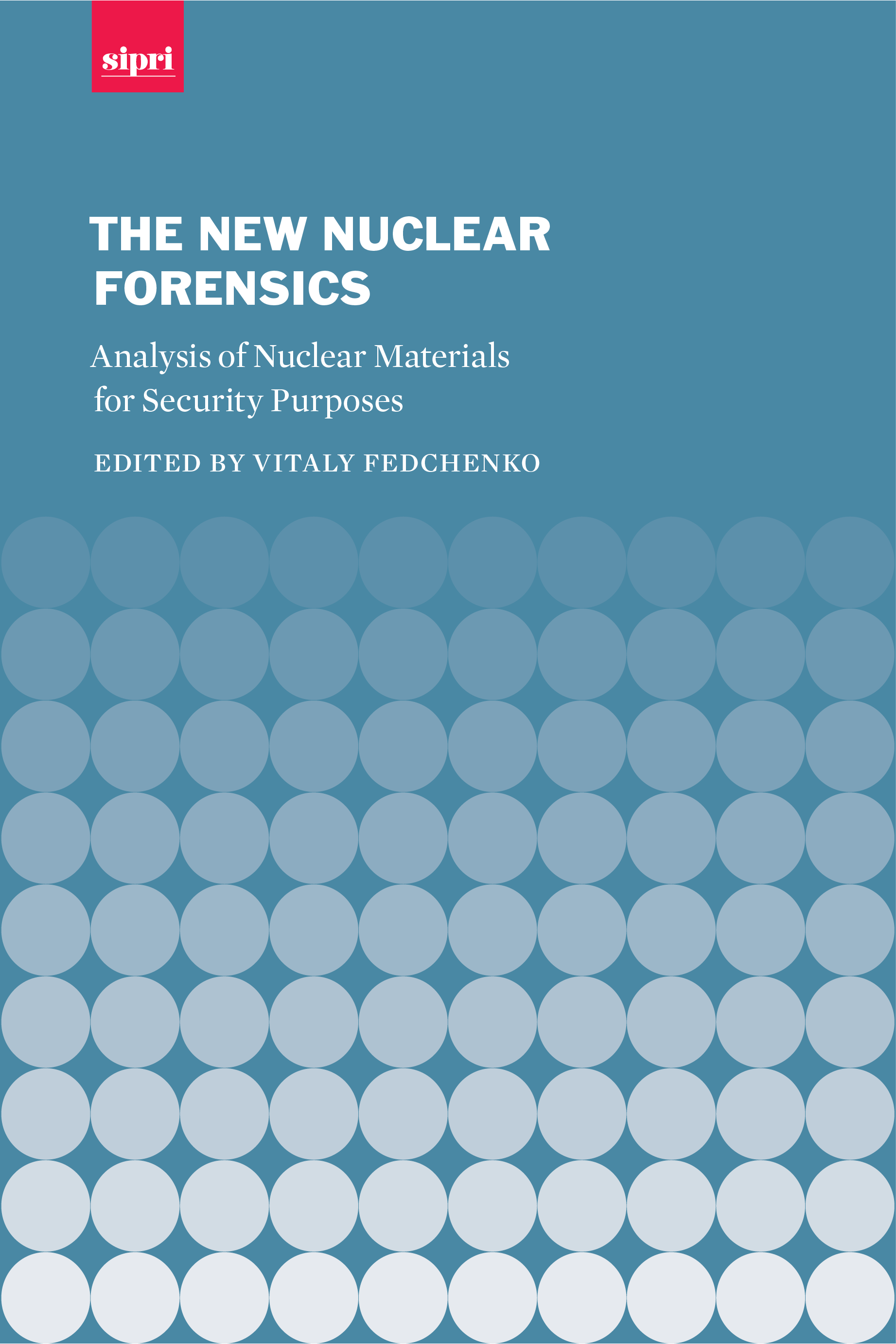 The New Nuclear Forensics | SIPRI