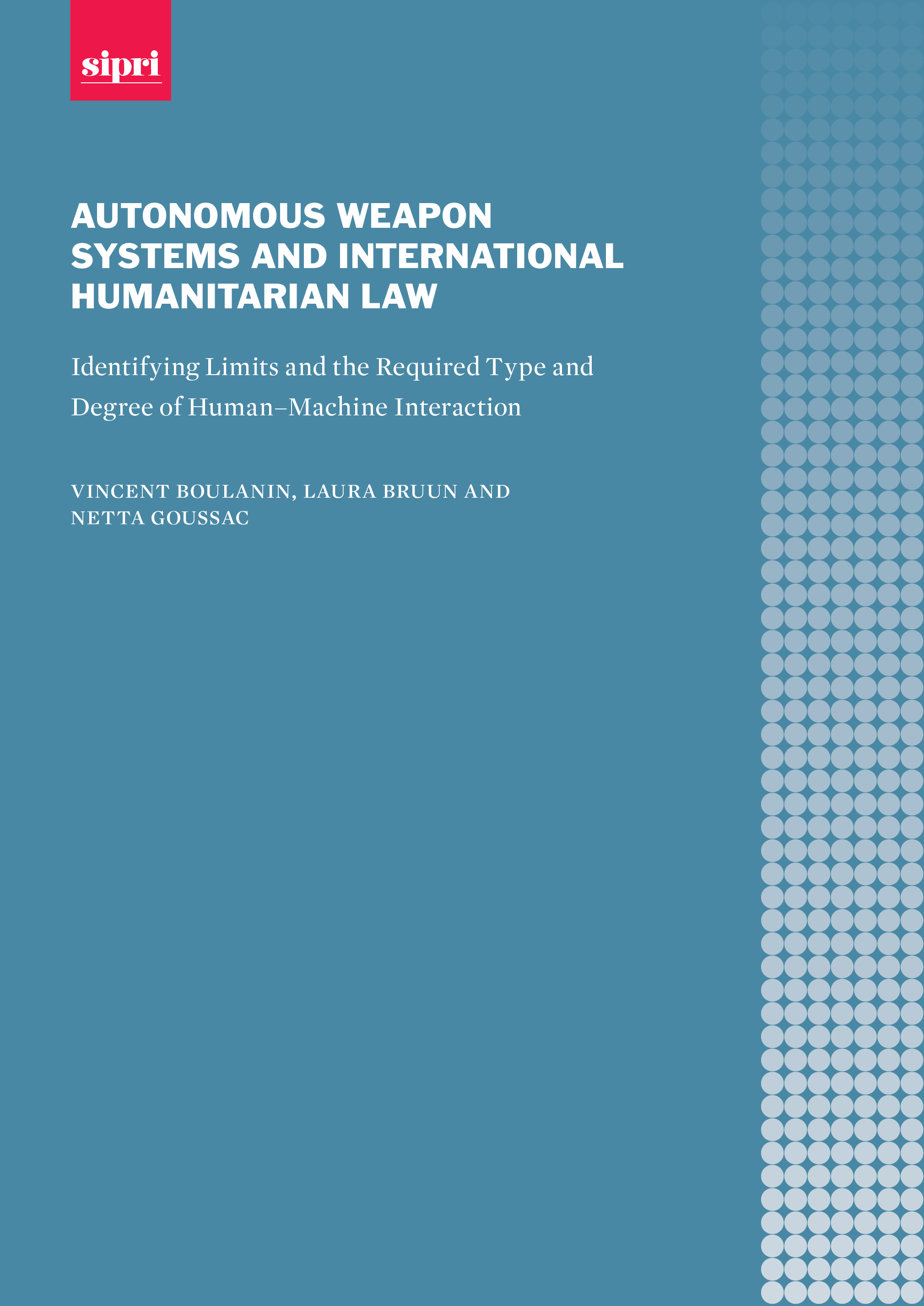 Autonomous Weapon Systems and International Humanitarian Law ...