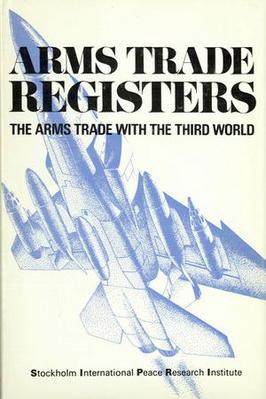 Arms Trade Registers: The Arms Trade with the Third World | SIPRI