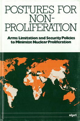 Postures for Non-proliferation: Arms Limitations and Security Policies ...