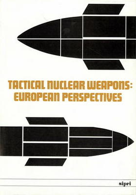 Tactical Nuclear Weapons: European Perspectives | SIPRI