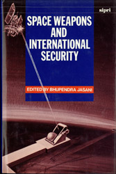 Space Weapons and International Security | SIPRI